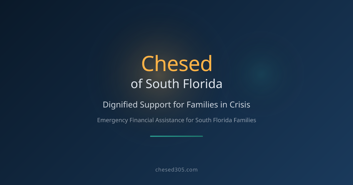 Chesed of South Florida | Dignified Support for Families in Crisis